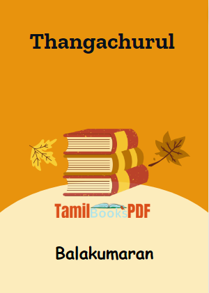 [PDF] Thangachurul By Balakumaran - Tamil Books