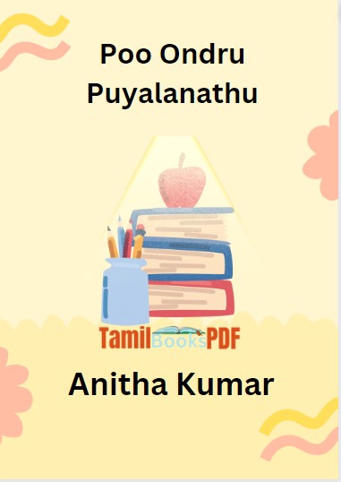[PDF] Poo Ondru Puyalanathu By Anitha Kumar - Tamil Books