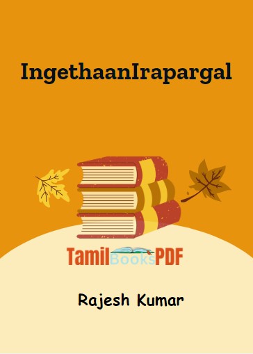[PDF] IngethaanIrapargal By Rajesh Kumar - Tamil Books