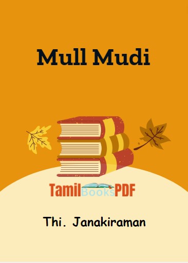 [PDF] Mull Mudi By Thi. Janakiraman - Tamil Books
